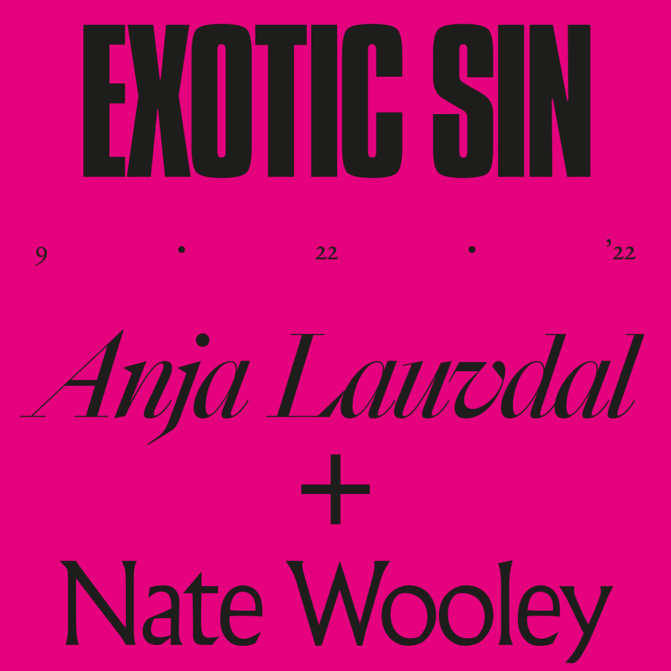 Exotic Sin and Anja Lauvdal + Nate Wooley duo | Blank Forms